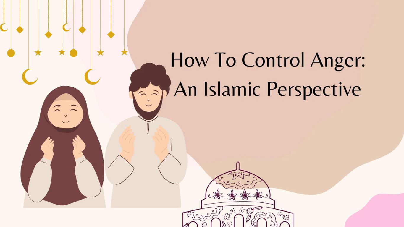 Controlling Anger In Light Of The Prophet Teachings -2025 » Revert Deen ...